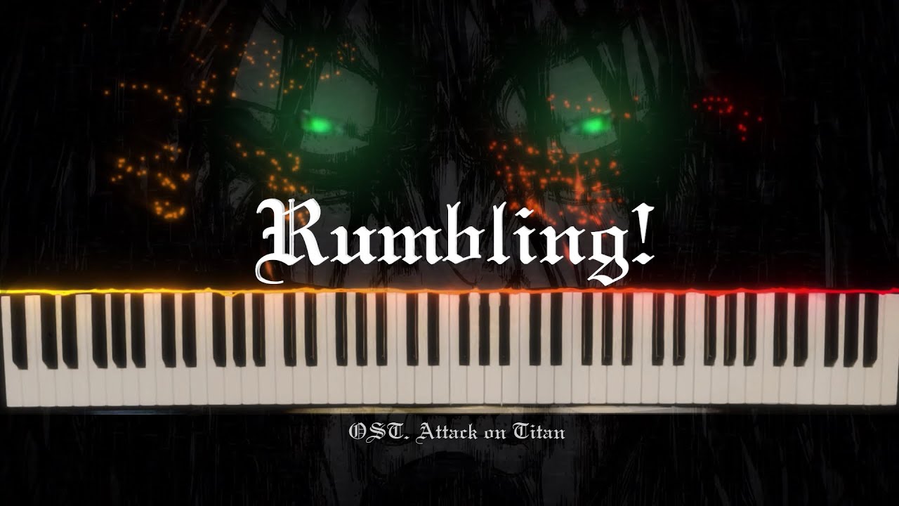 The Rumbling | OST Attack on Titan Final Season | keySignature Piano ...