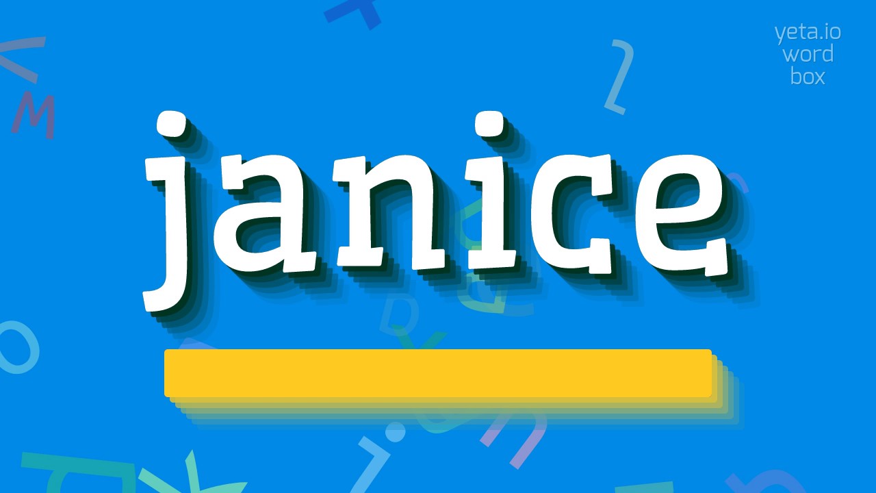 How to say "janice"! (High Quality Voices) - YouTube