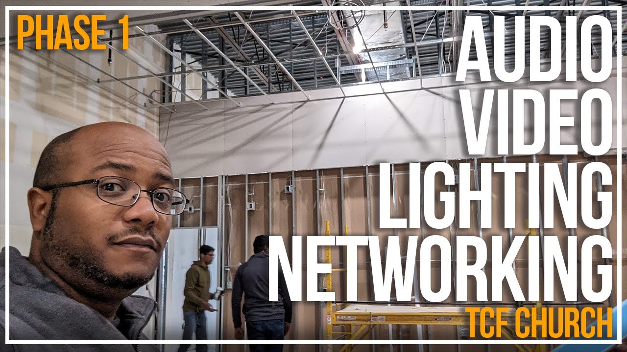 Complete New Church Install - Audio, Video, Lighting, Networking | TCF ...