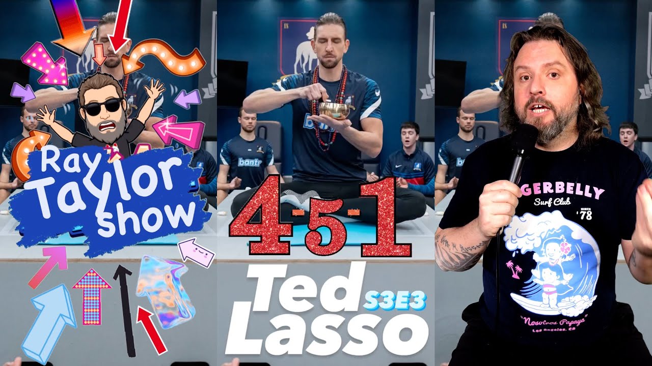 Ted Lasso S3E3 “4-5-1”: Recap Podcast from the Ray Taylor Show - YouTube