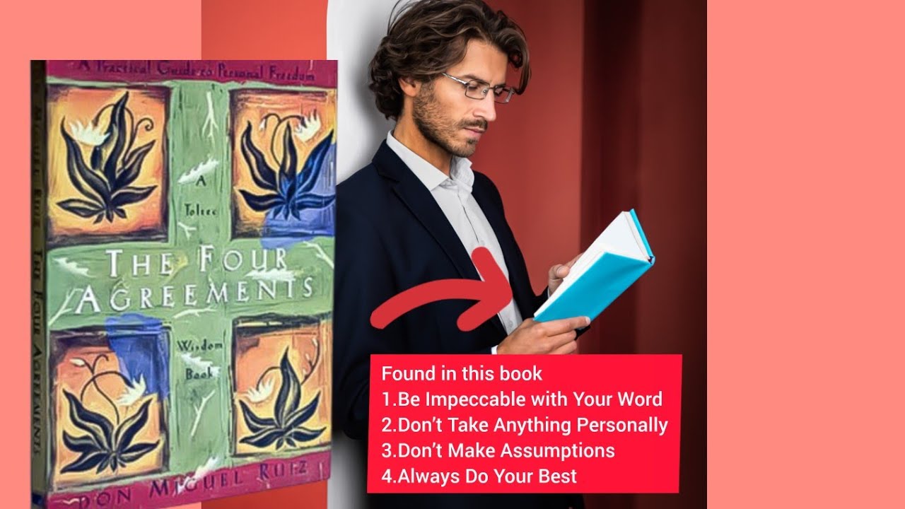 The Four Agreements Book: A Practical Guide to Personal Freedom - YouTube