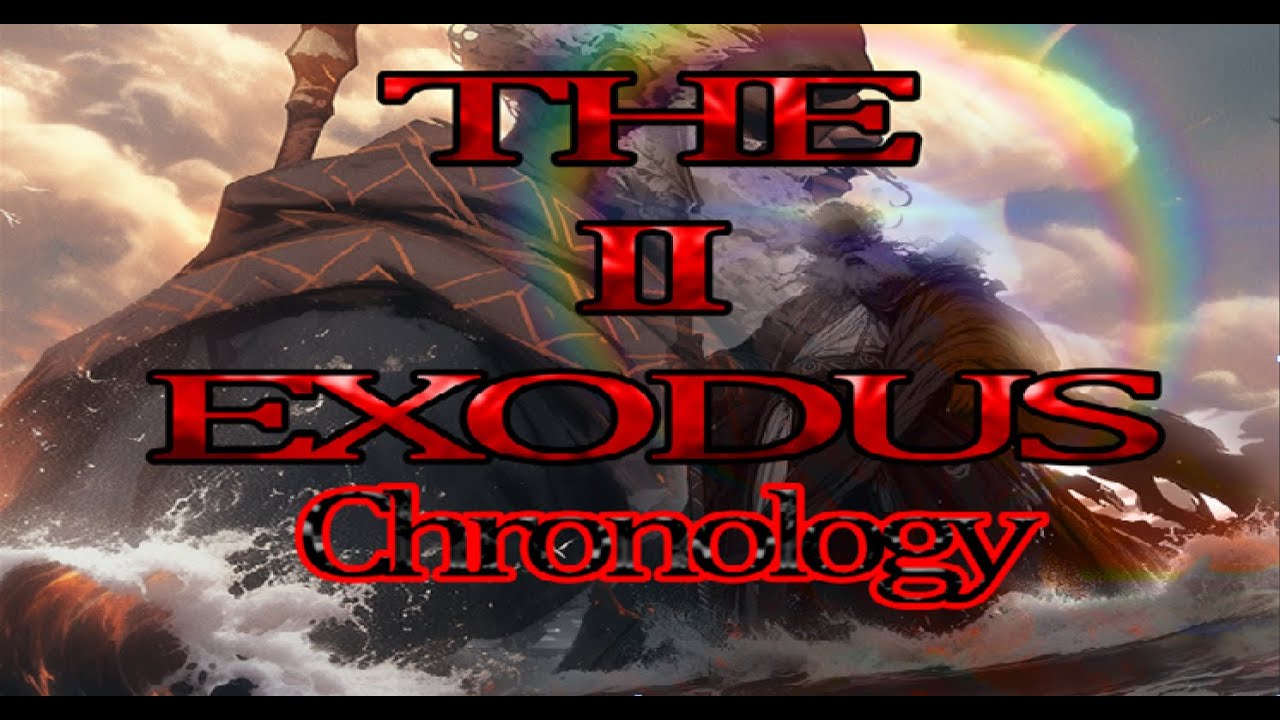 THE SECOND EXODUS CHRONOLOGY - YouTube