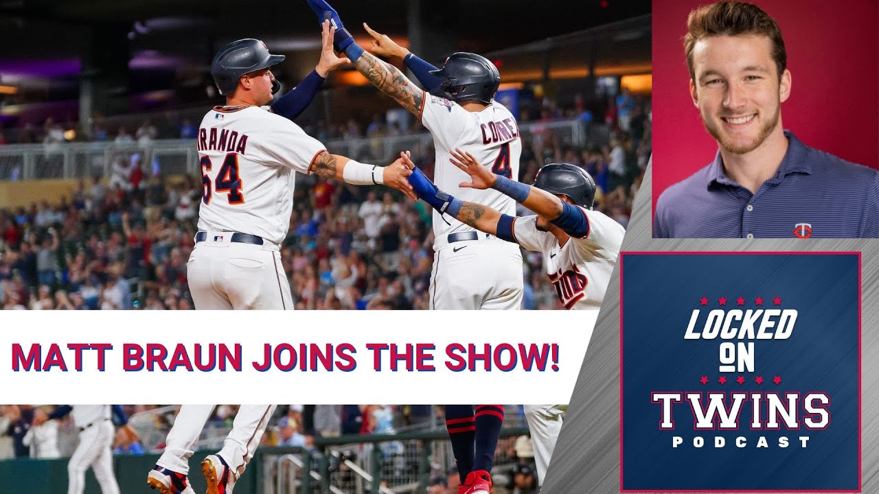 Matt Braun Joins to Discuss the Twins' September/October Hopes, the ...