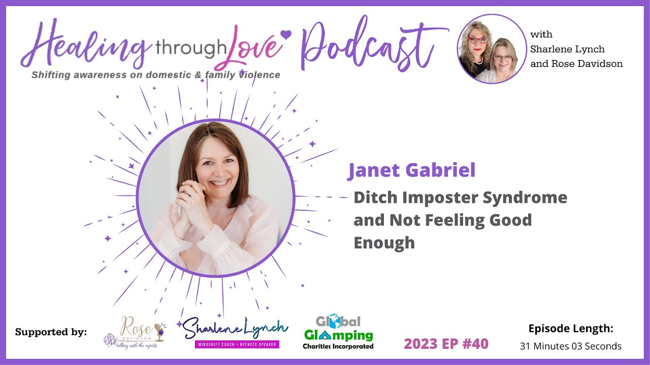 2023 EP40 Janet Gabriel - Ditch Imposter Syndrome and Not Feeling Good ...