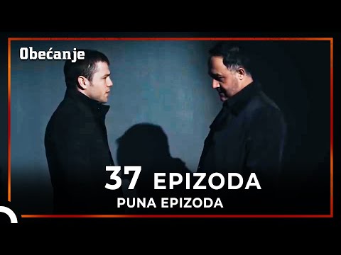Obećanje | Epizoda 37