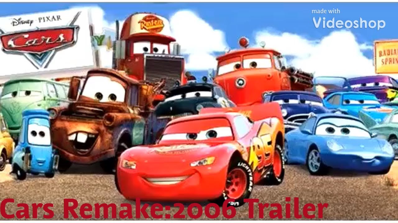 Cars Remake:2006 Trailer - YouTube