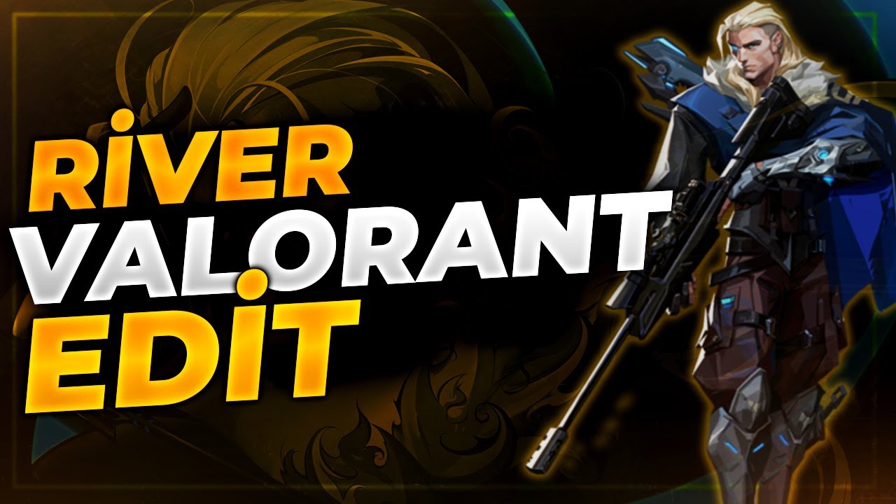 River - Valorant Edit - YouTube