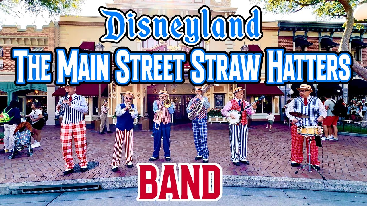 The Main Street Straw Hatters at Disneyland - YouTube