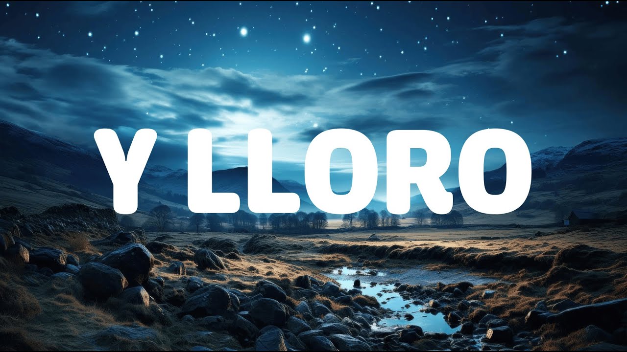 Junior H - Y LLORO (Letra/Lyrics) - YouTube