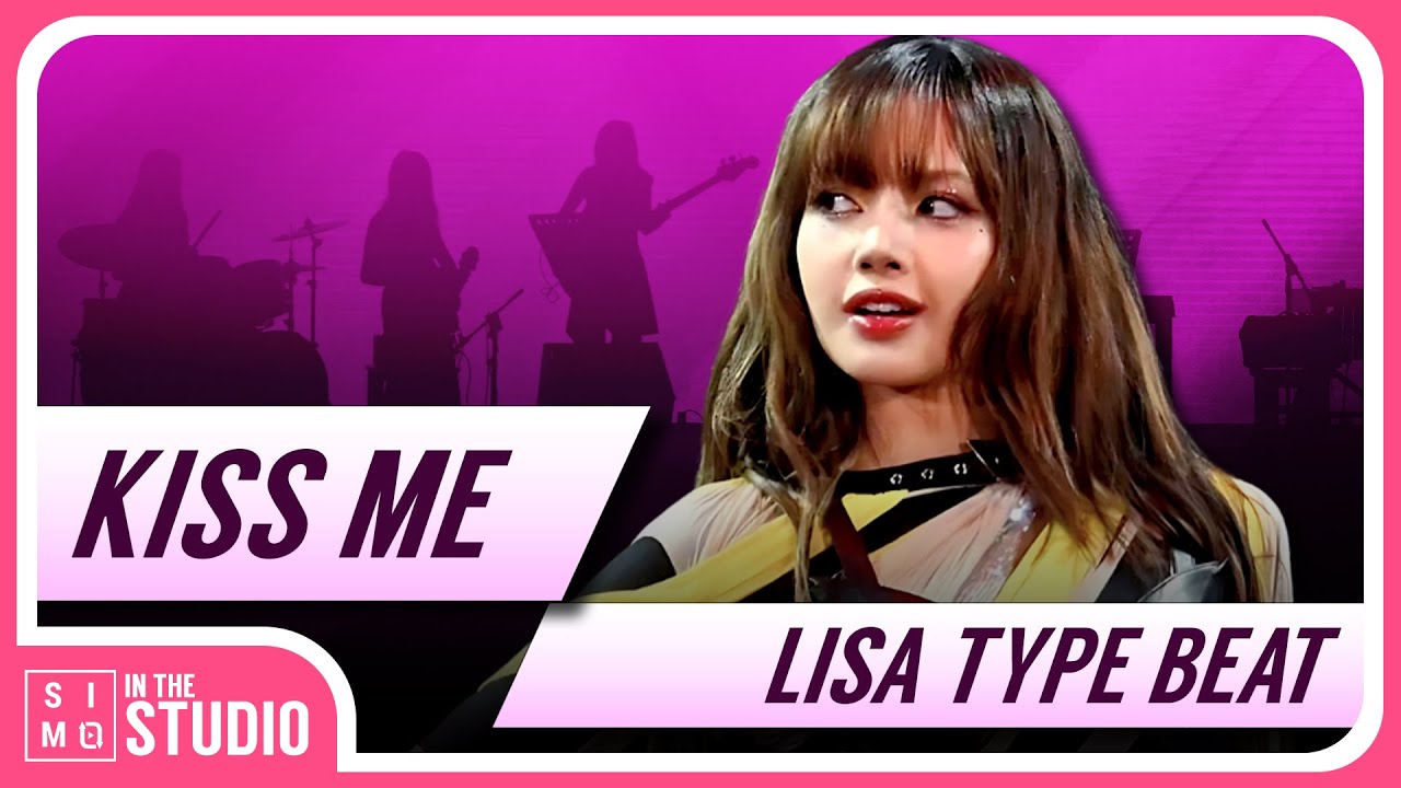 [FREE] BLACKPINK LISA TYPE BEAT | KISS ME - YouTube