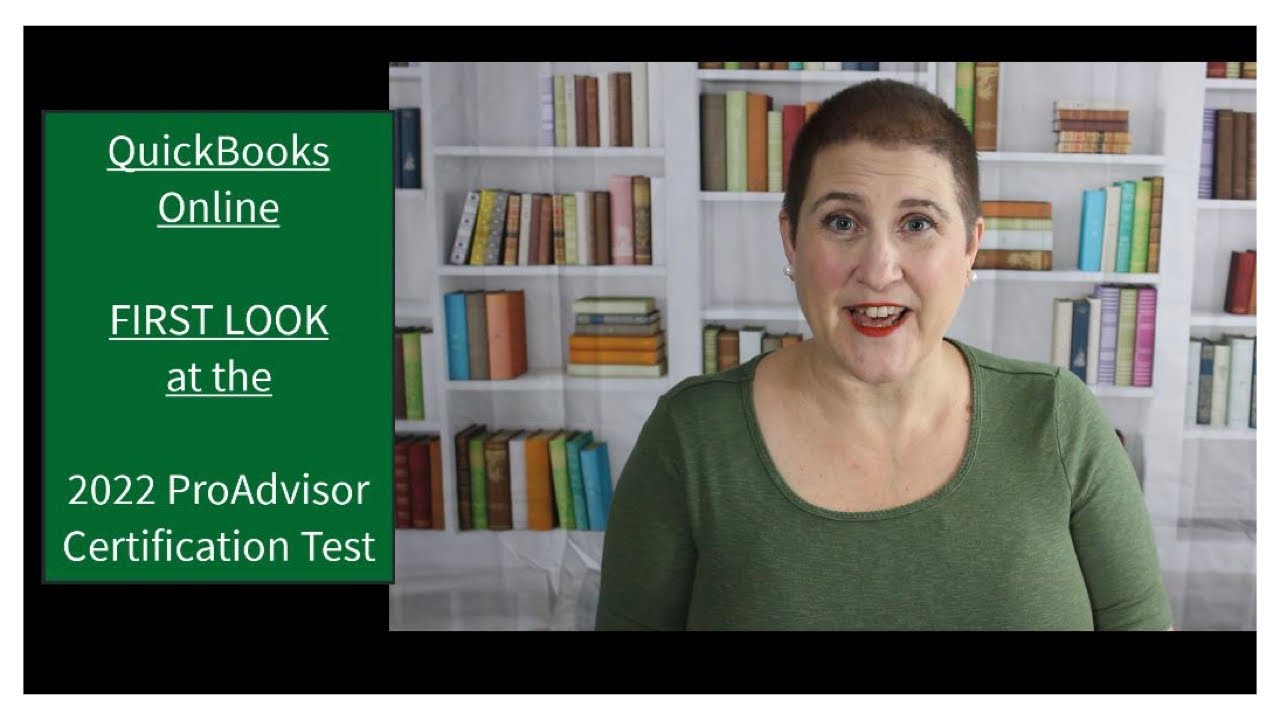 First Look! 2022 QBO ProAdvisor Certification Test - YouTube