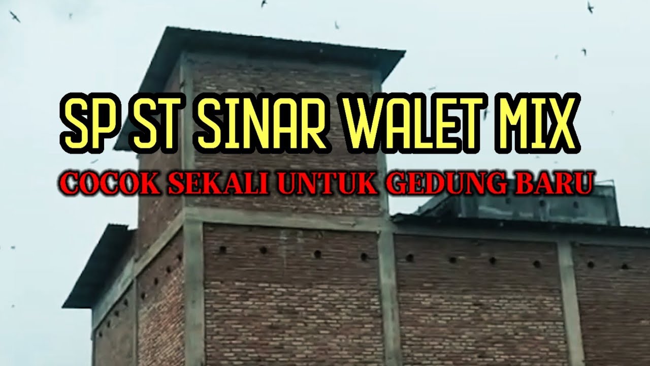 sp st sinar walet mix cocok untuk gedung baru - YouTube