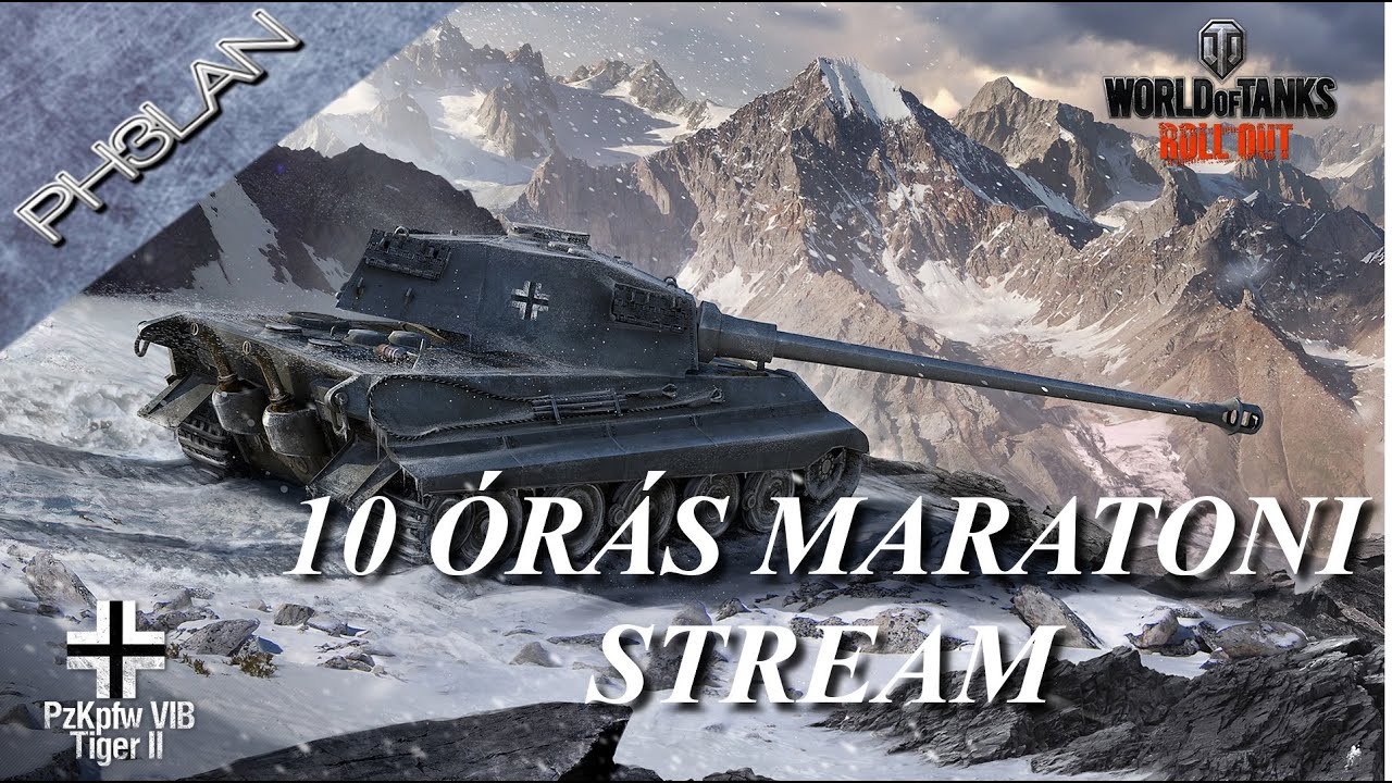 World of Tanks - 10 órás stream - YouTube