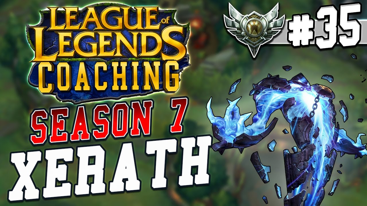 S7 LoL Coaching #35 - Xerath Mid (Silver 5) - YouTube