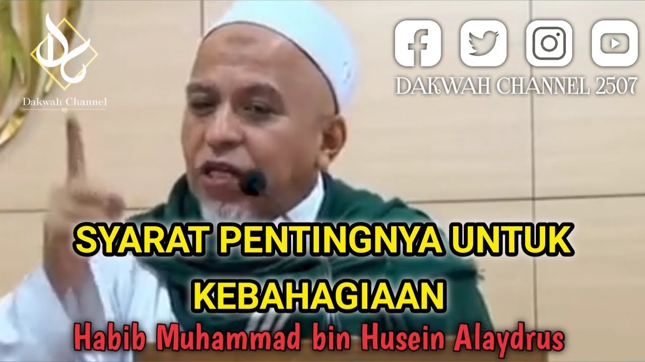 3 Syarat Bahagia - Habib Muhammad bin Husein Alaydrus - YouTube