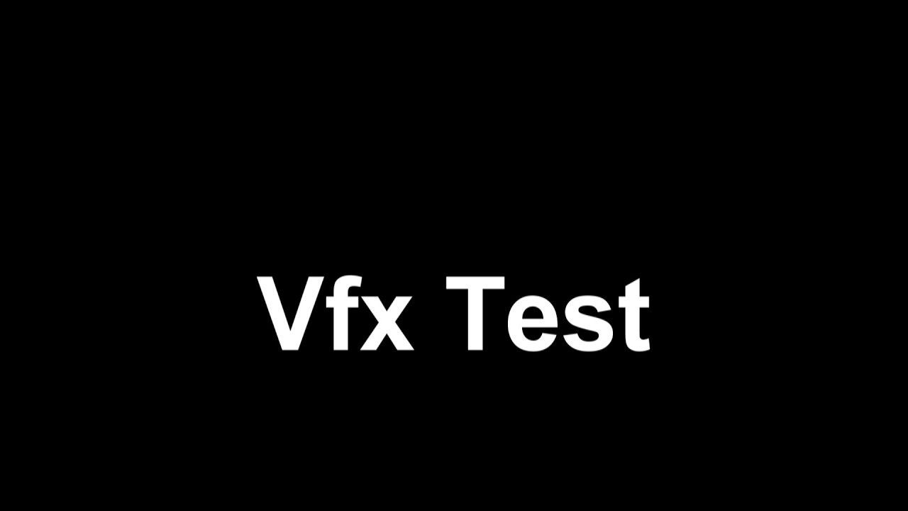 VFX test - YouTube