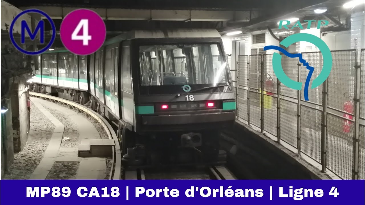 [RATP] MP89 CA18 | Porte d'Orléans | Ligne 4 - YouTube