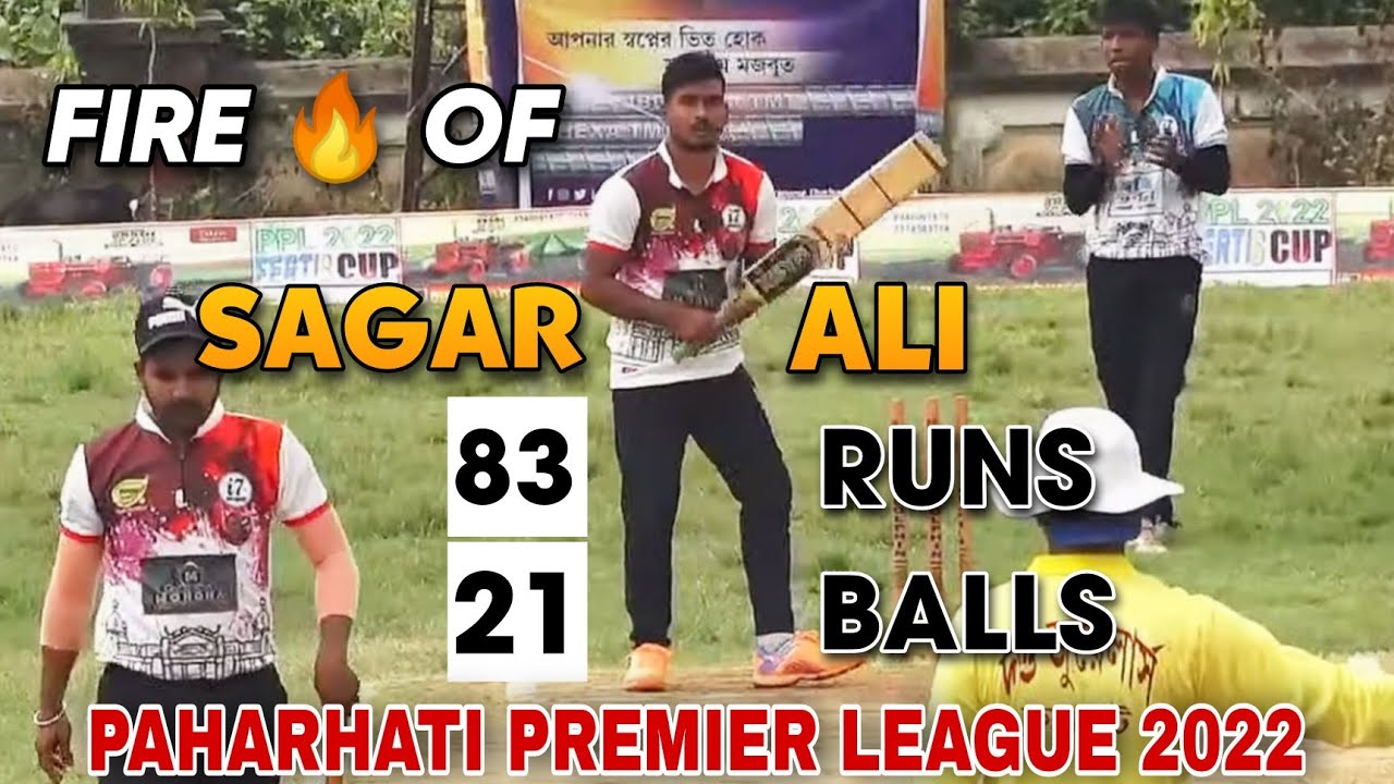 SAGAR ALI Scores 83 Runs Off 21 Balls in PAHARHATI PREMIER LEAGUE 2022 ...
