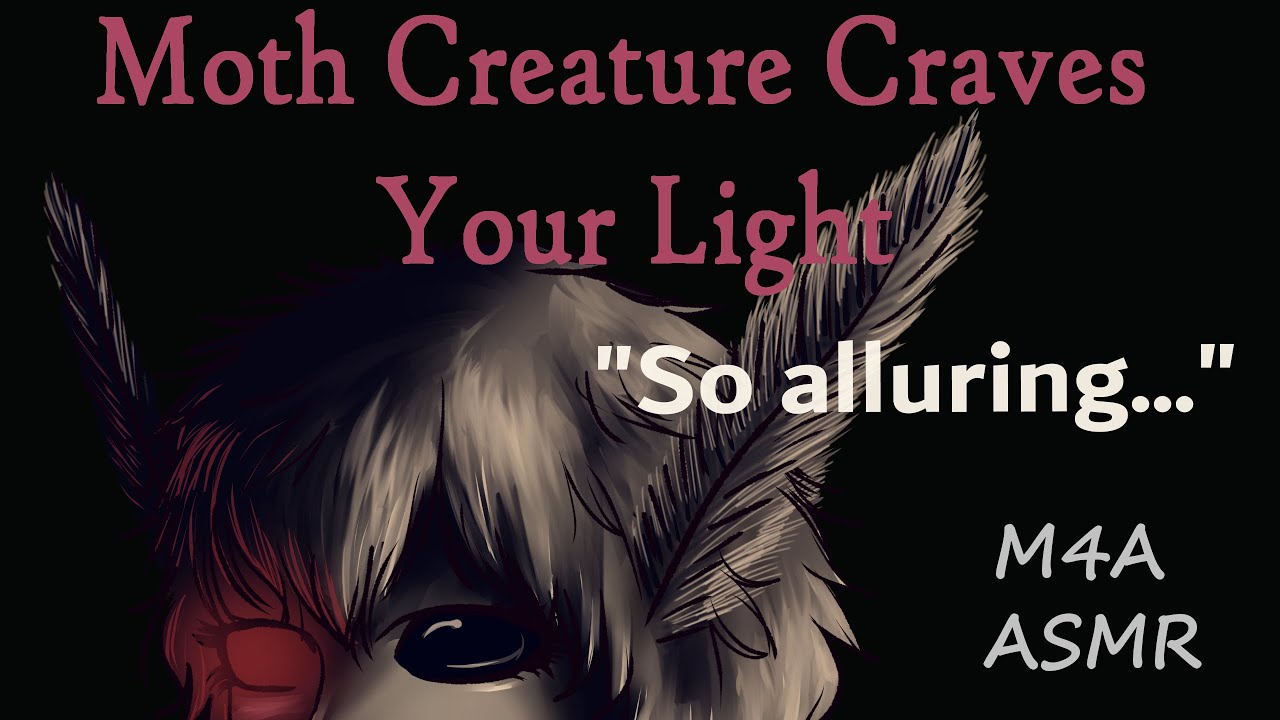 [M4A] Moth Man Creature Craves Your Light (ASMR), (Spooky ASMR) - YouTube