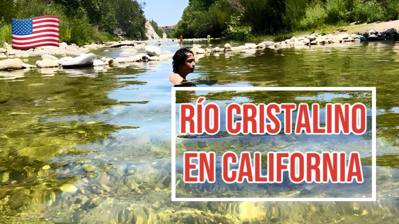 EXPLORANDO RIO CRISTALINO EN CALIFORNIA #californiausa #rios #usa - YouTube