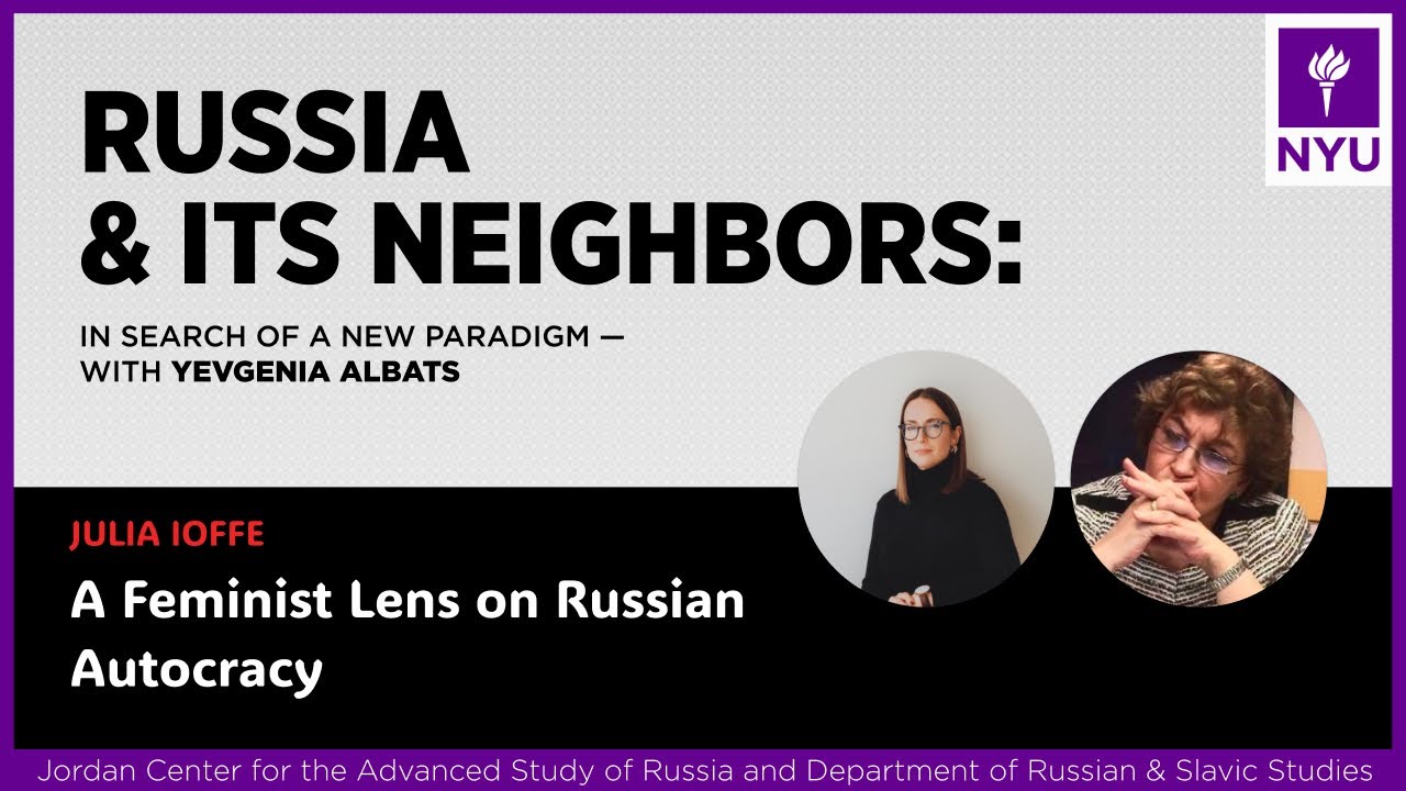 A Feminist Lens on Russian Autocracy with Julia Ioffe— In Conversation ...