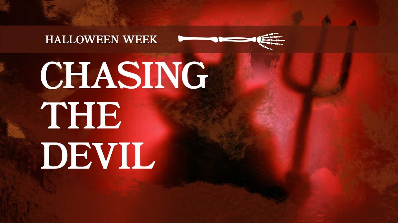 Chasing the Devil - YouTube