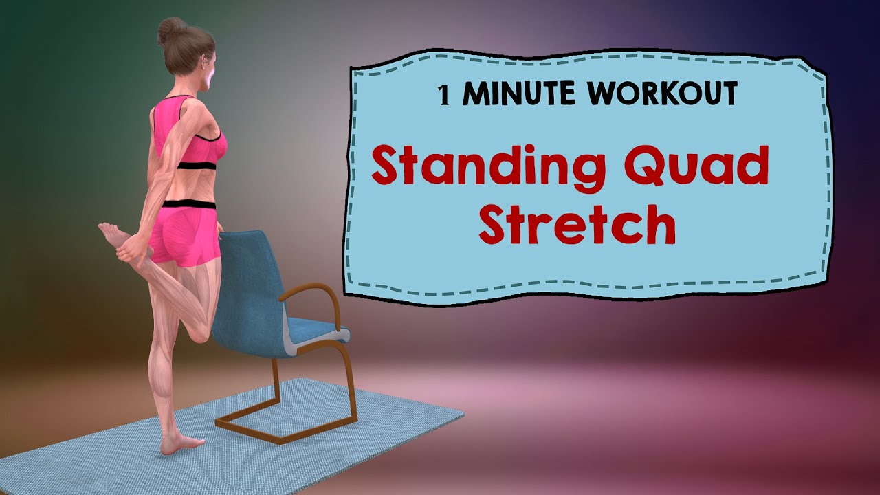1 Minute Workout Standing Quad Stretch - YouTube
