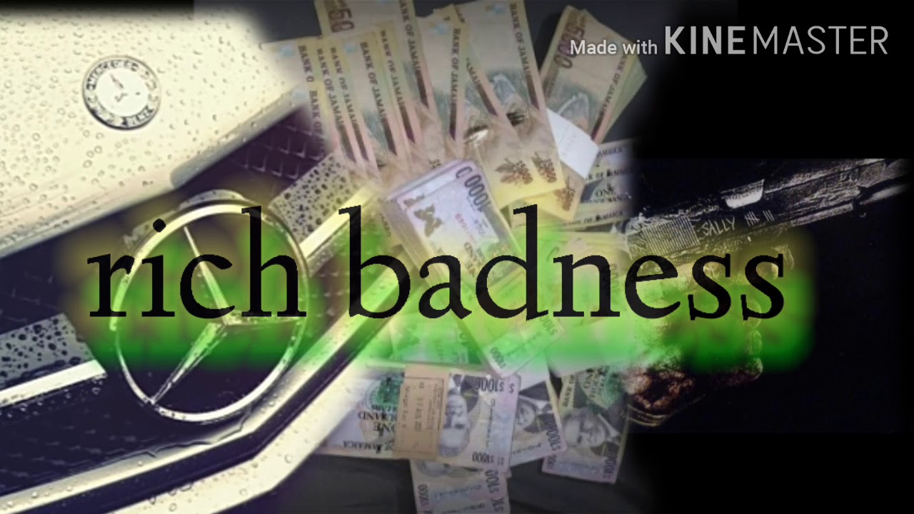 Rich badness - YouTube
