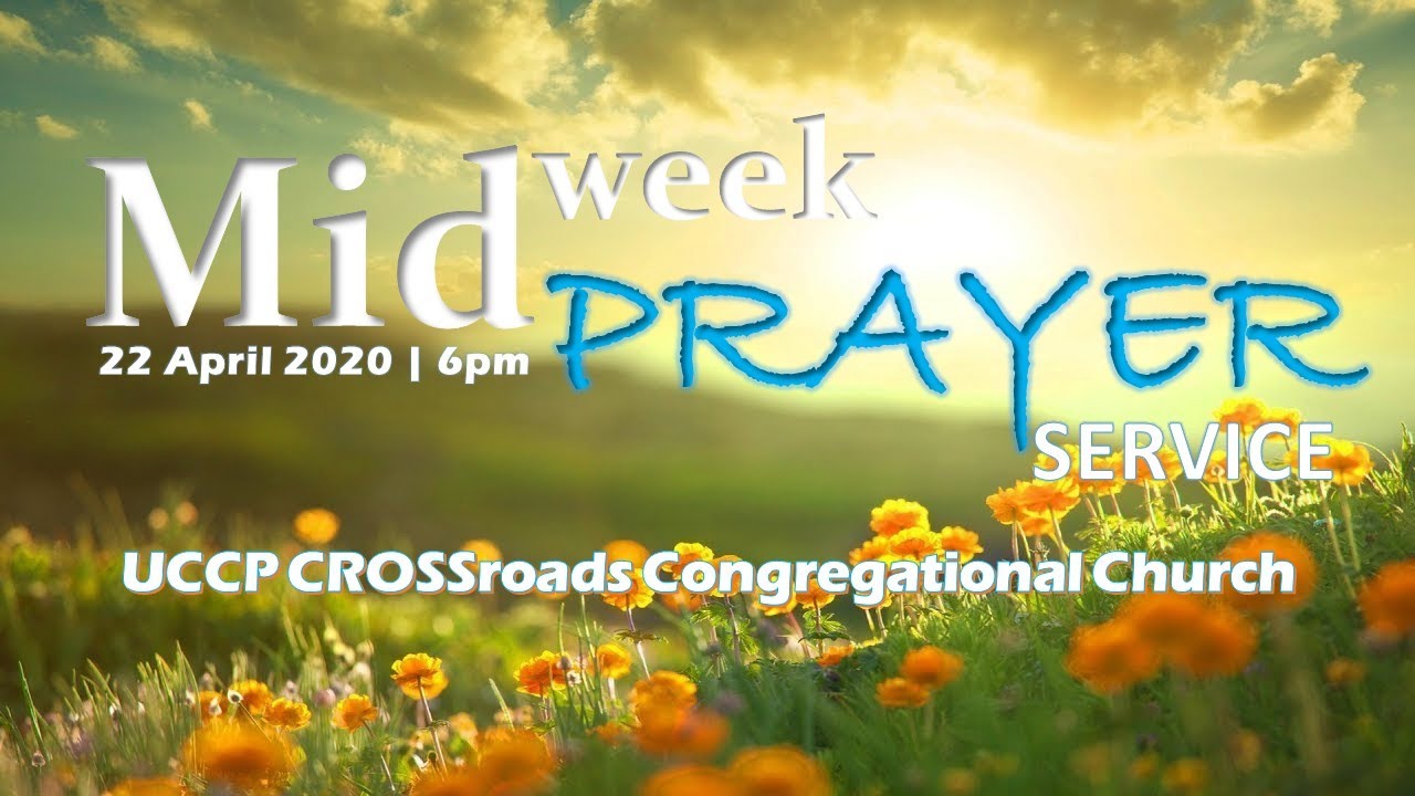 Midweek Prayer Service 22 April 2020 - YouTube