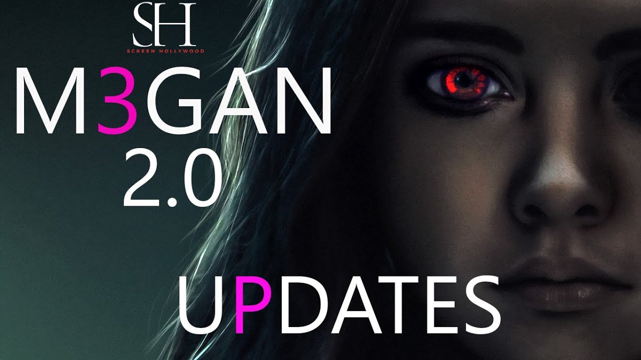 Why Megan 2.0 is going to BLOW YOU AWAY!! | Story Updates | Megan 2 ...