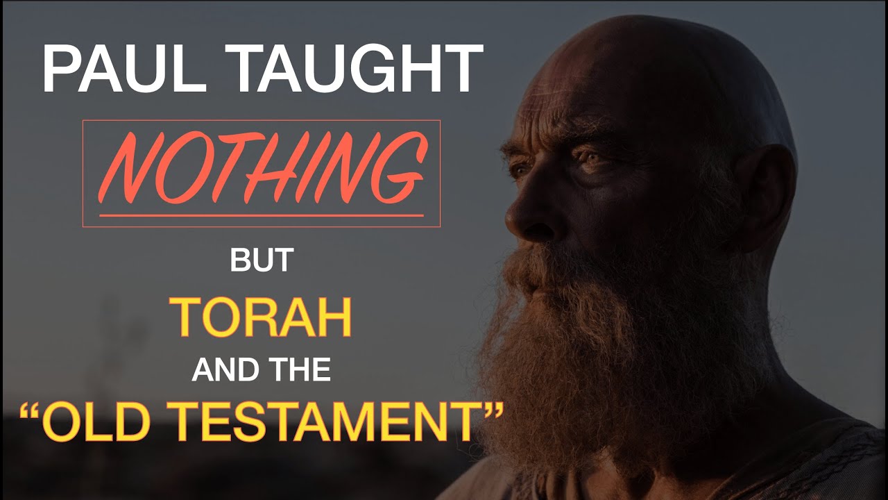 Paul Taught Nothing but Torah and the Old Testament ⭐⭐⭐⭐⭐ - YouTube