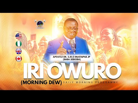IRI OWURO (Morning Dew) 5th April 2026 with Apostle Dr S M O Mustapha jp Babasebioba