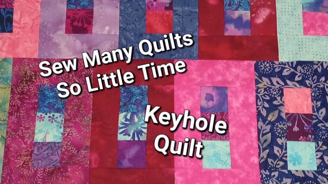 Keyhole Quilt - Beginner Friendly - YouTube