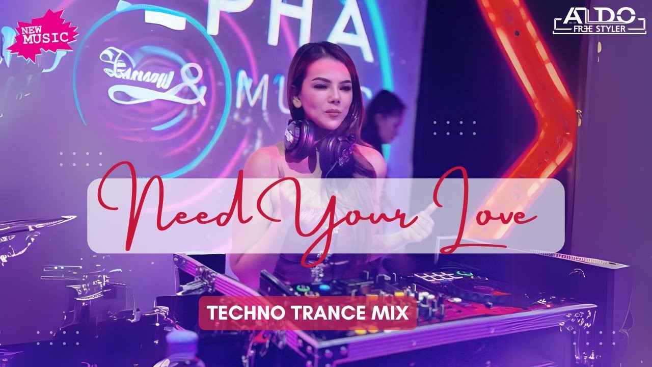 🔥 Magnus CarIsson - Need Your Love (Techno Trance Mix) ALDOFREESTYLER | Performance DJ Novelia ...