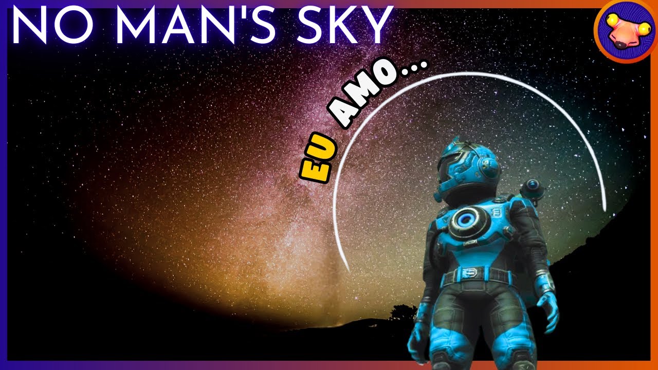 Eu AMO No Man's Sky, mas... - YouTube