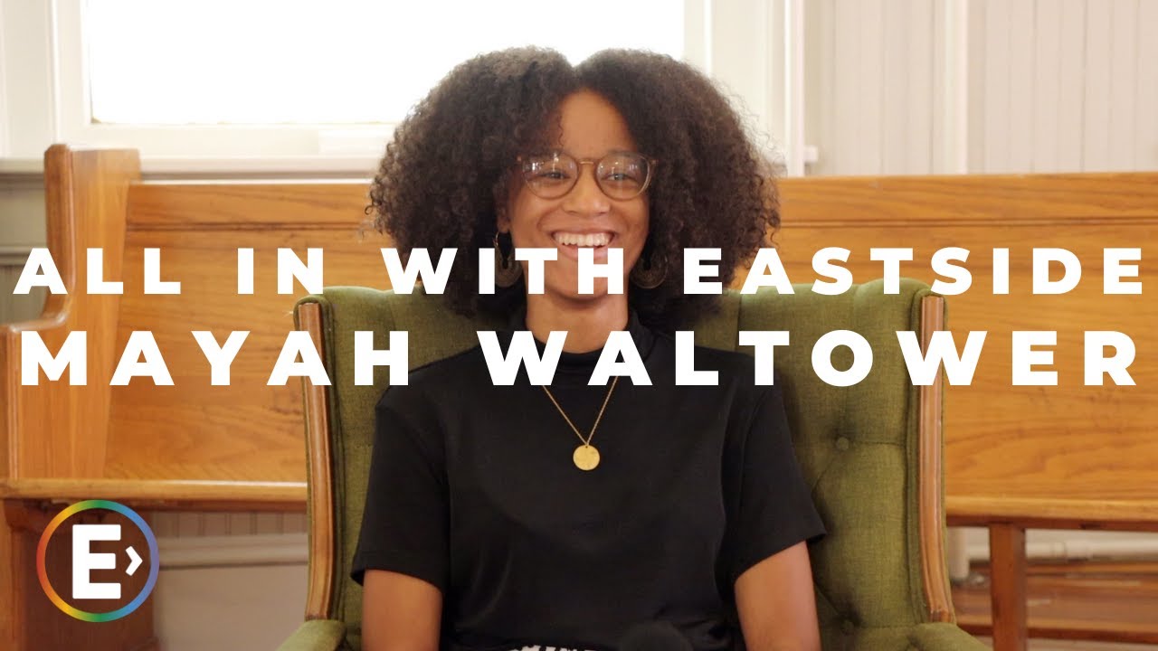 All In With Eastside // Mayah Waltower - YouTube