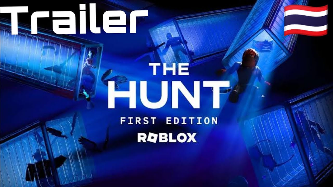 The Hunt first edition ROBLOX Trailer 🇹🇭 - YouTube