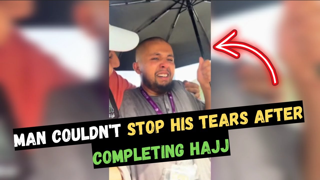 A MAN WAS CRYING PROFUSELY AFTER COMPLETING HAJJ ! - YouTube