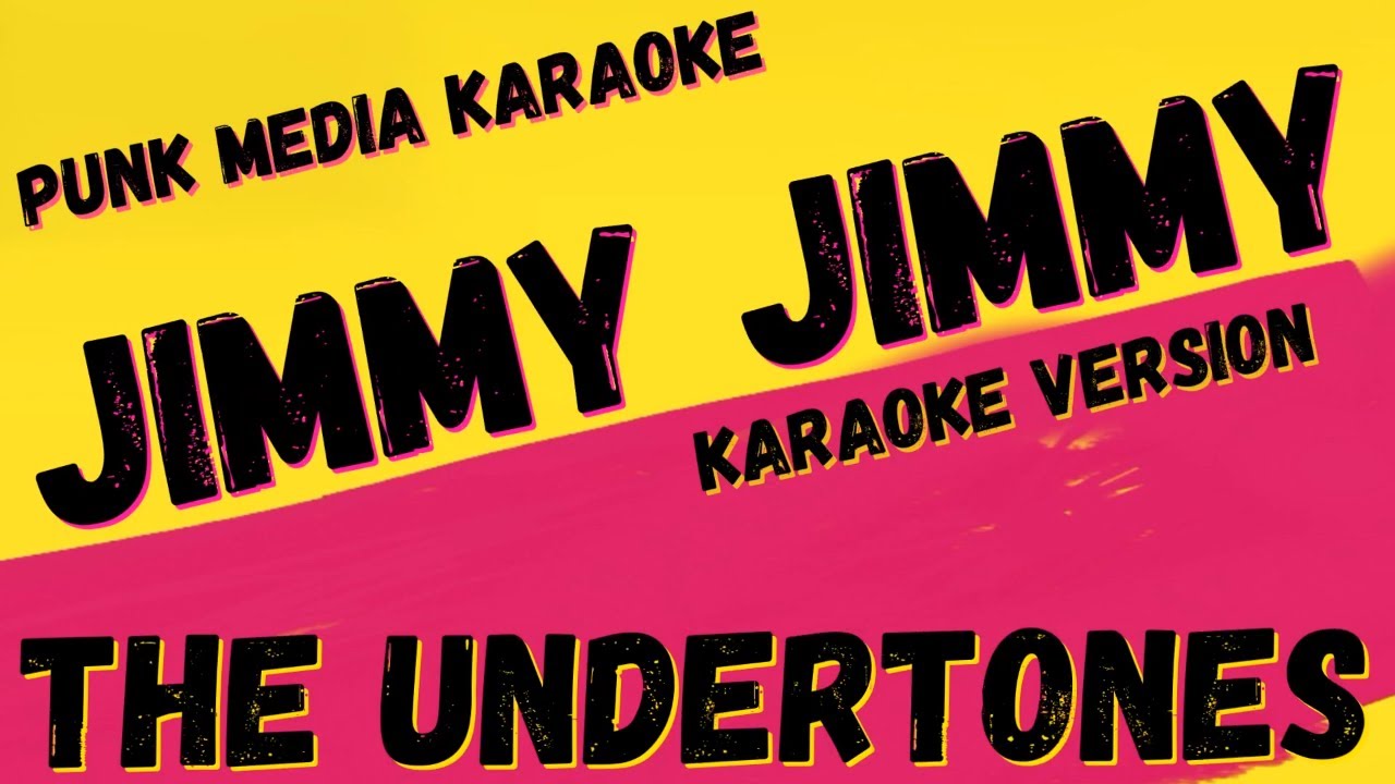 THE UNDERTONES JIMMY JIMMY KARAOKE INSTRUMENTAL PMK - YouTube