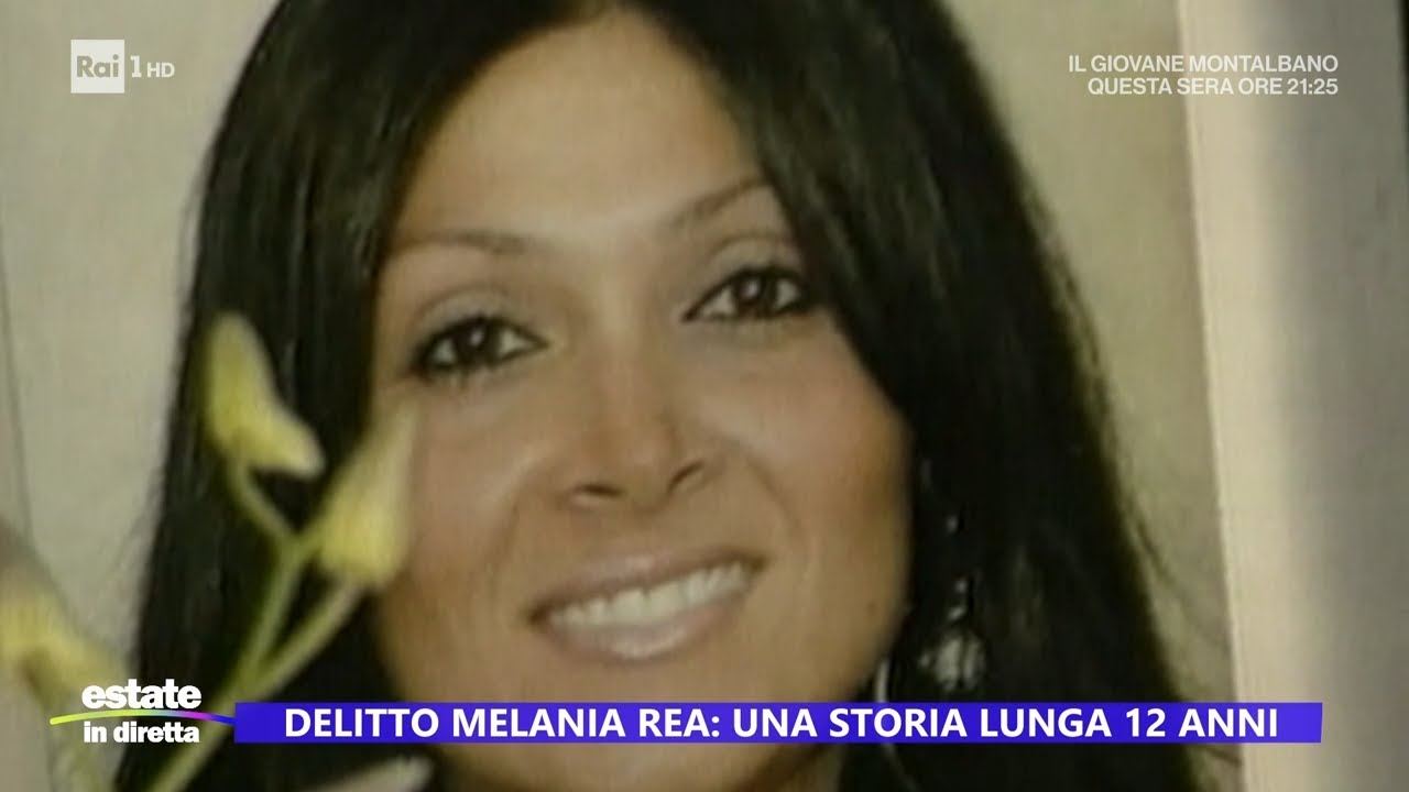 Delitto Melania Rea: una storia lunga 12 anni - Estate in diretta 10/07 ...