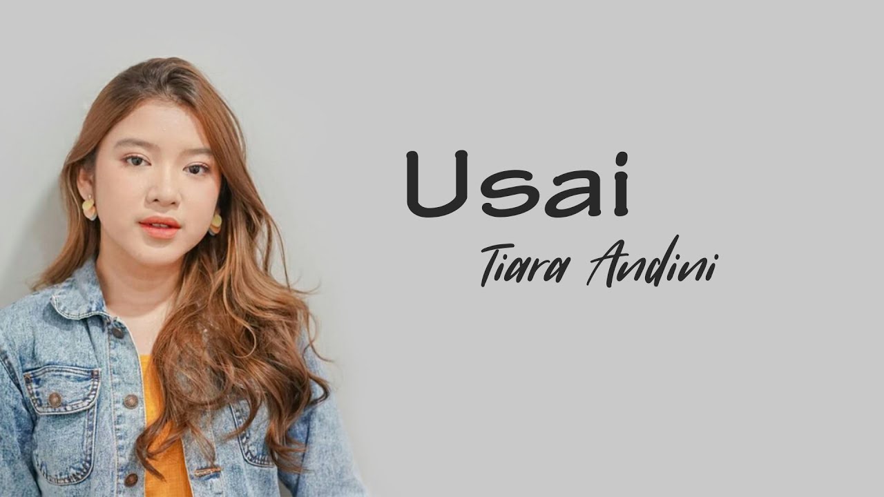 Tiara Andini - Usai (Lirik Lagu) - YouTube