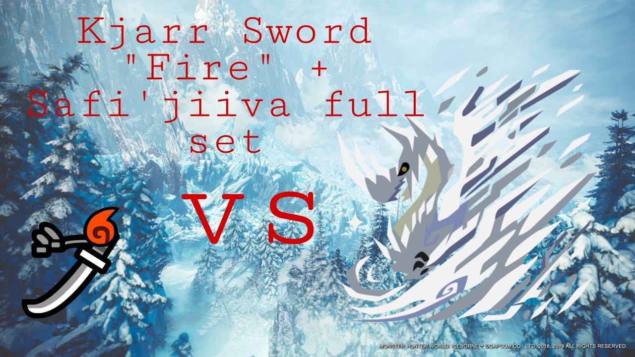 MHW: Iceborne | Kjarr Sword "Fire" + Full Safi'jiiva set vs Velkhana ...