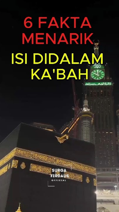 6 Fakta Mengejutkan Tentang Isi Ka'bah Yang Jarang Diketahui - YouTube