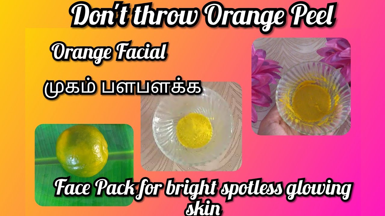Orange Facial/Orange Peel/Bright and Clear Skin/Acne free/Reduce ...