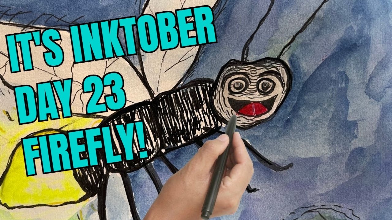 Firefly Art for Inktober - The Ultimate Art Challenge! - YouTube
