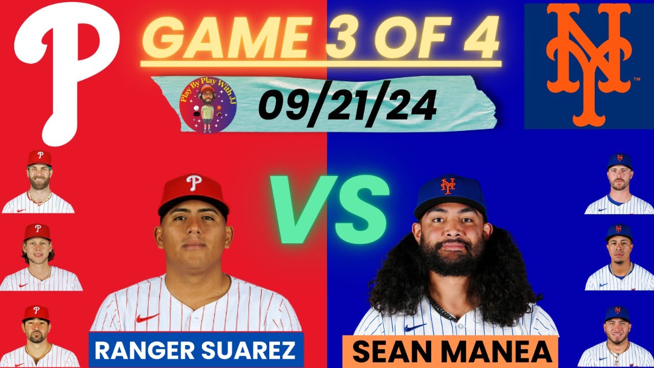 Philadelphia Phillies @ New York Mets LIVE PLAY-BY-PLAY (09-21-24) # ...