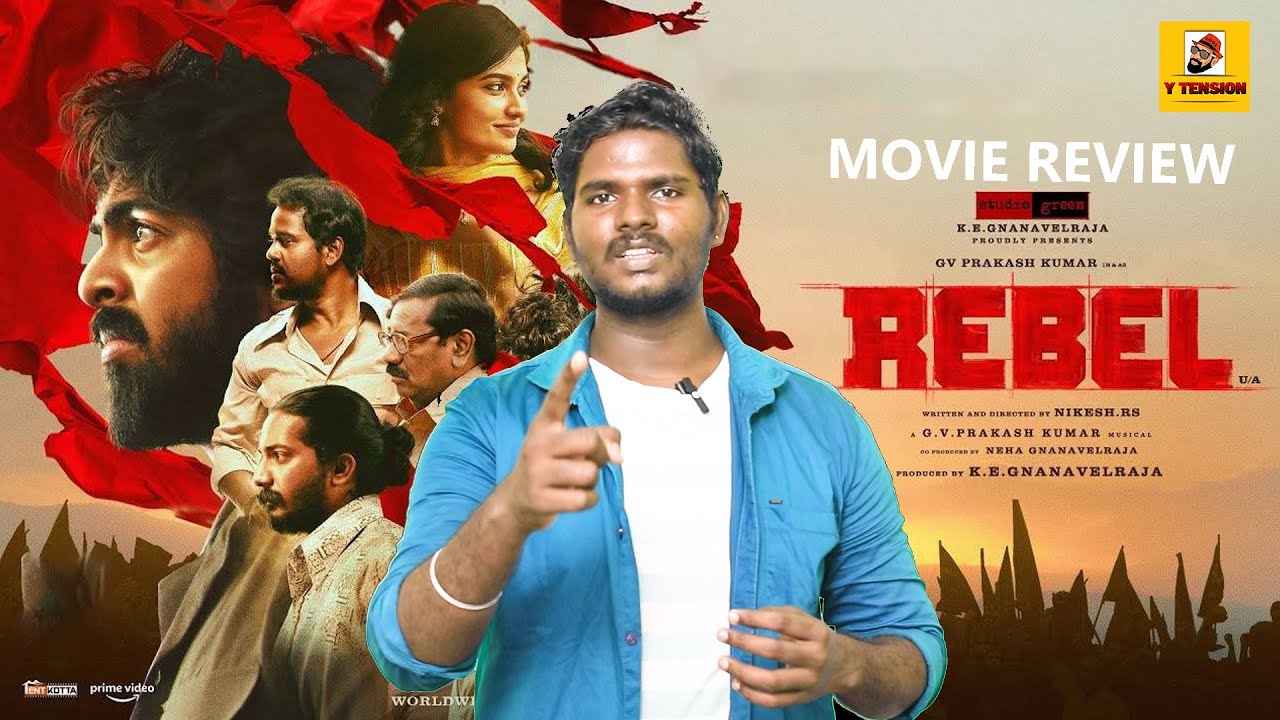 Rebel Movie Review | GV Prakash Kumar | Mamitha Baiju | Nikesh RS | KE ...