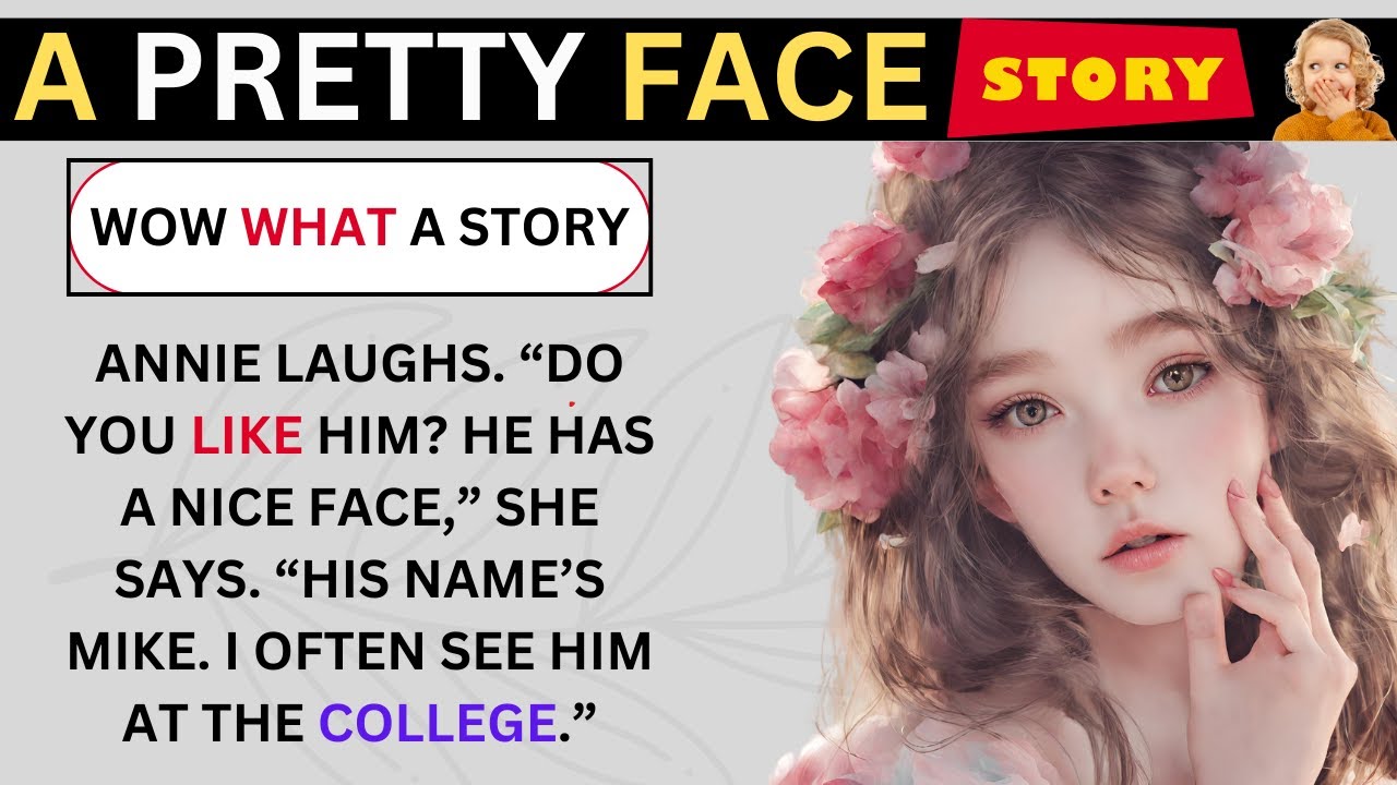 Learn English Through Story |A Pretty Face | Speak English | Practice ...