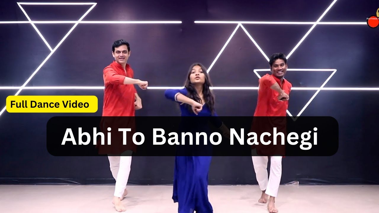 Abhi To Banno Nachegi Full Dance Video | Viral Wedding Dance Song # ...