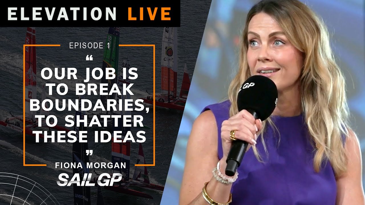 Racing with Purpose: Meet SailGP's Fiona Morgan | Elevation Live! with ...